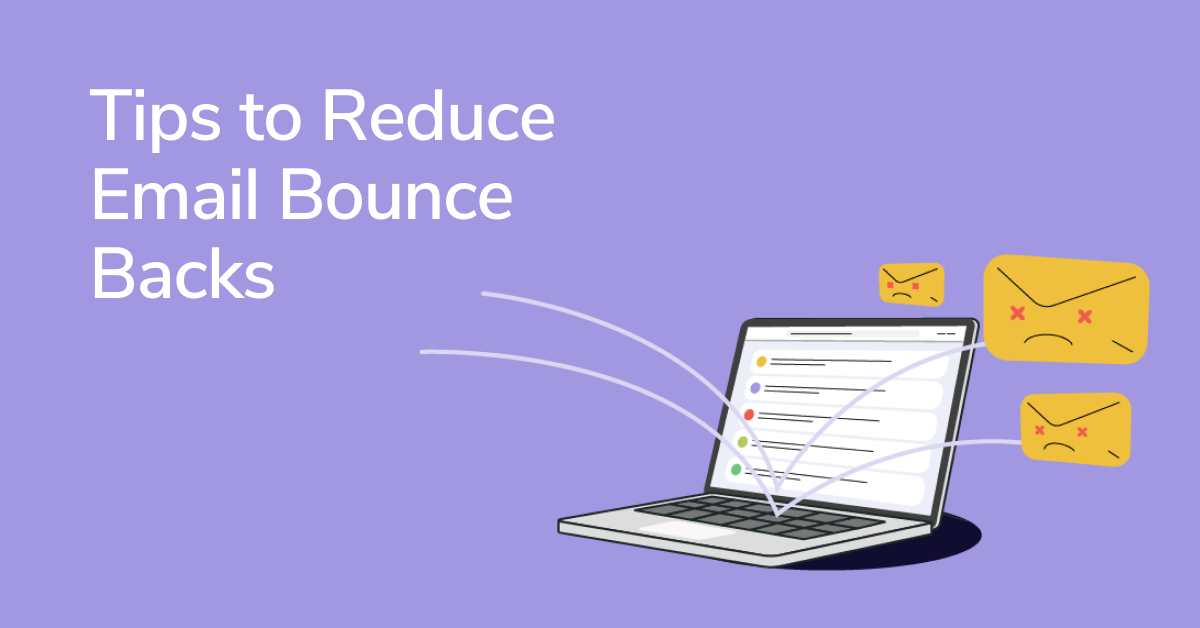 The Bounce Strikes Back: 10 Tips to Reduce Email Bounce Backs - Email ...