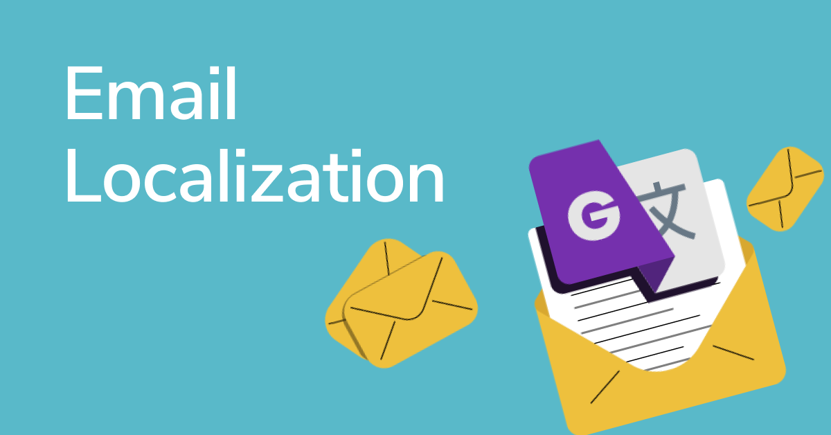 A Beginner's Guide to Email Localization - Email and Internet Marketing ...
