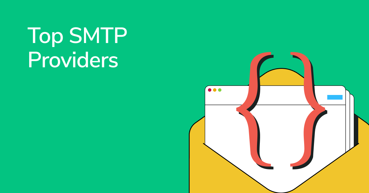 Top SMTP Providers for Transactional Emails in 2024 - Email and ...