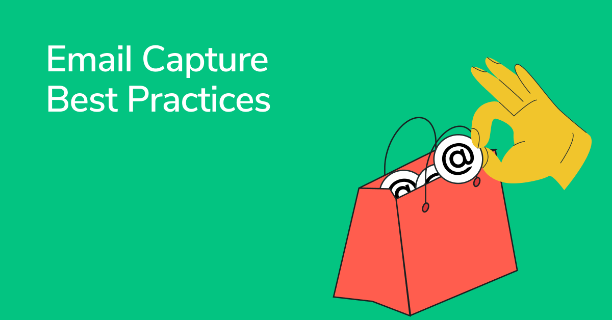 Email Capture Best Practices for Your Business - Email and Internet ...