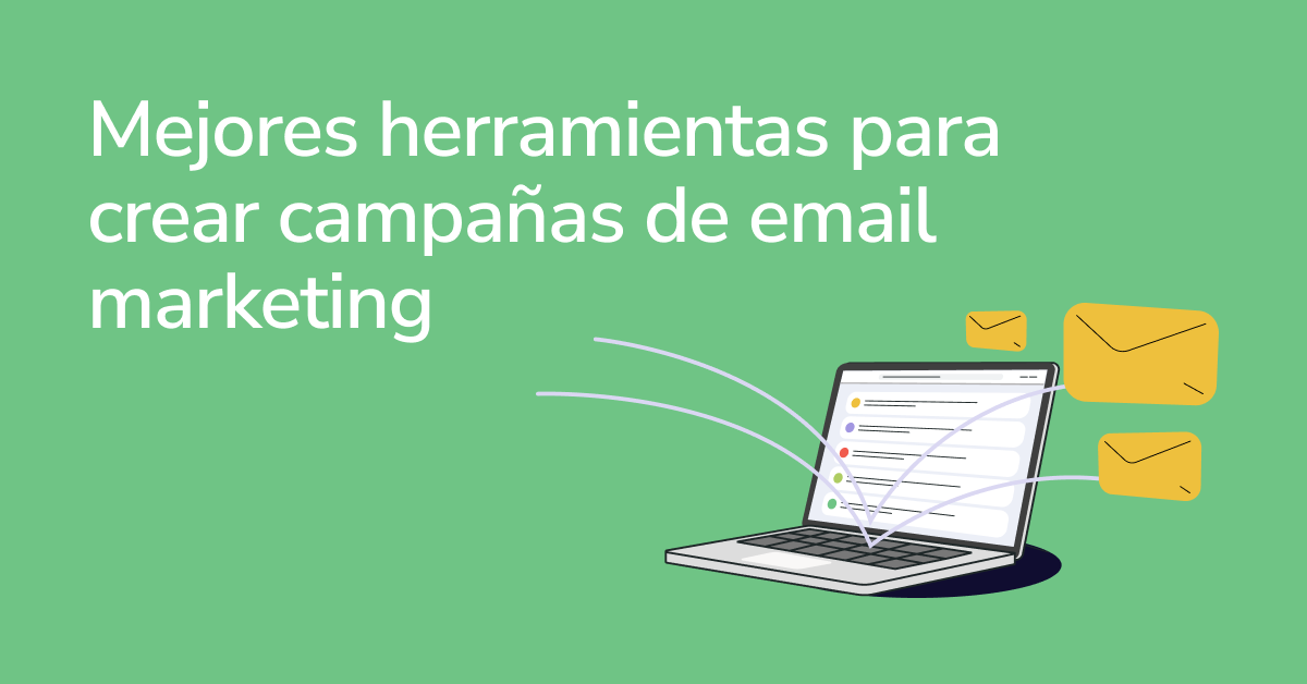 Mejores Herramientas para Crear Campañas de Email Marketing - Blog de Email Marketing: Noticias ...